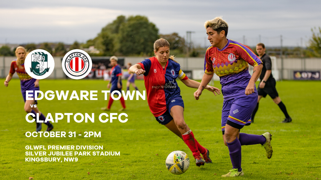 Edgware Town vs Clapton CFC preview: Back to league action for women's ... Edgware Town vs Clapton CFC preview: Back to league action for women's ...