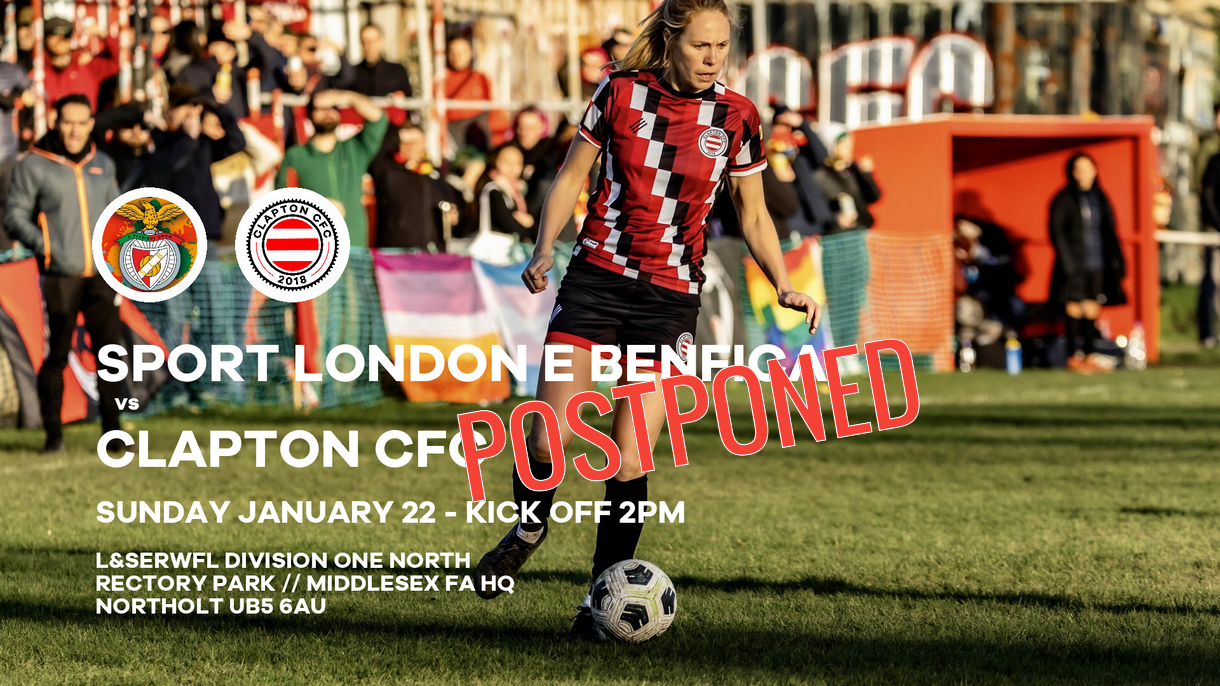 Sport London e Benfica vs Clapton CFC women’s first team game postponed - Clapton Community FC