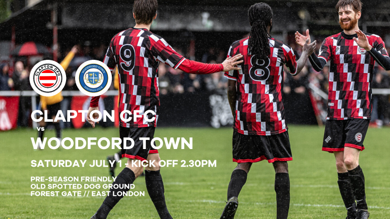 Clapton CFC vs Woodford Town preview: Pre-season begins for men's first ...