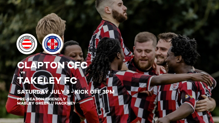 Clapton CFC vs Takeley FC preview: Men's first team face higher ...