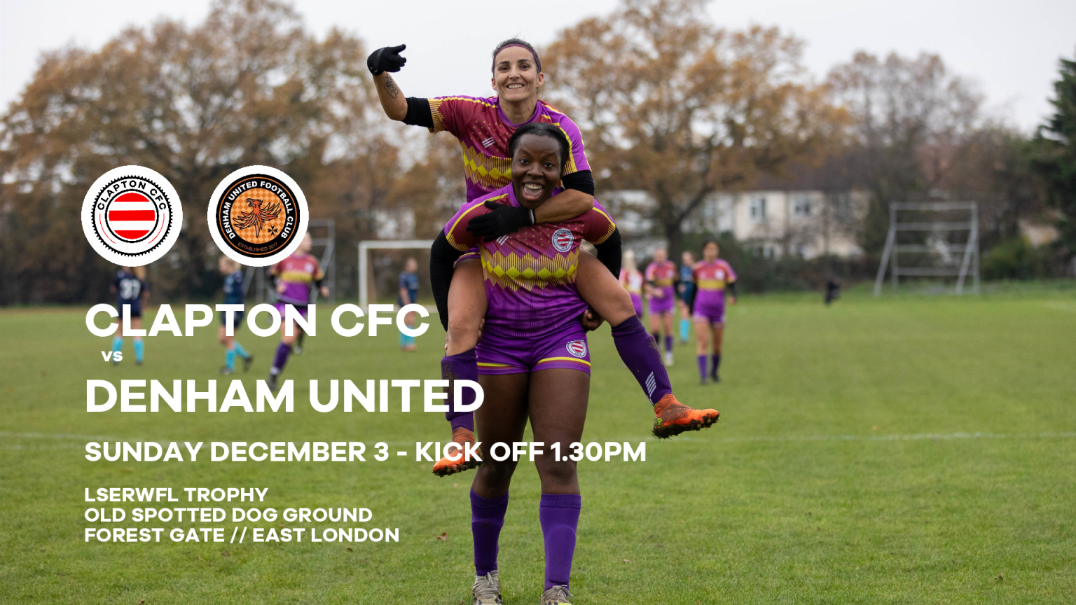 Clapton CFC vs Denham United preview: Home cup tie for the women's ...