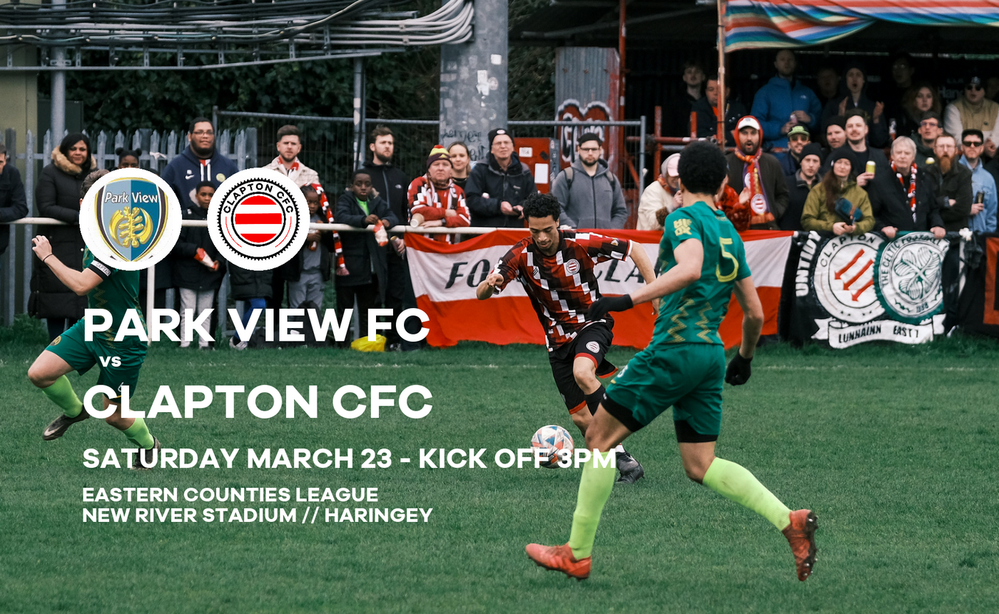 Park View vs Clapton CFC preview: Massive away day for men's first team in play-off chase ...