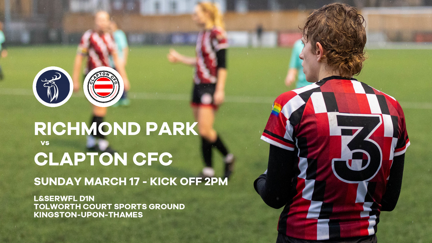 Richmond Park vs Clapton CFC preview: Long away day for women's first team - Clapton Community FC