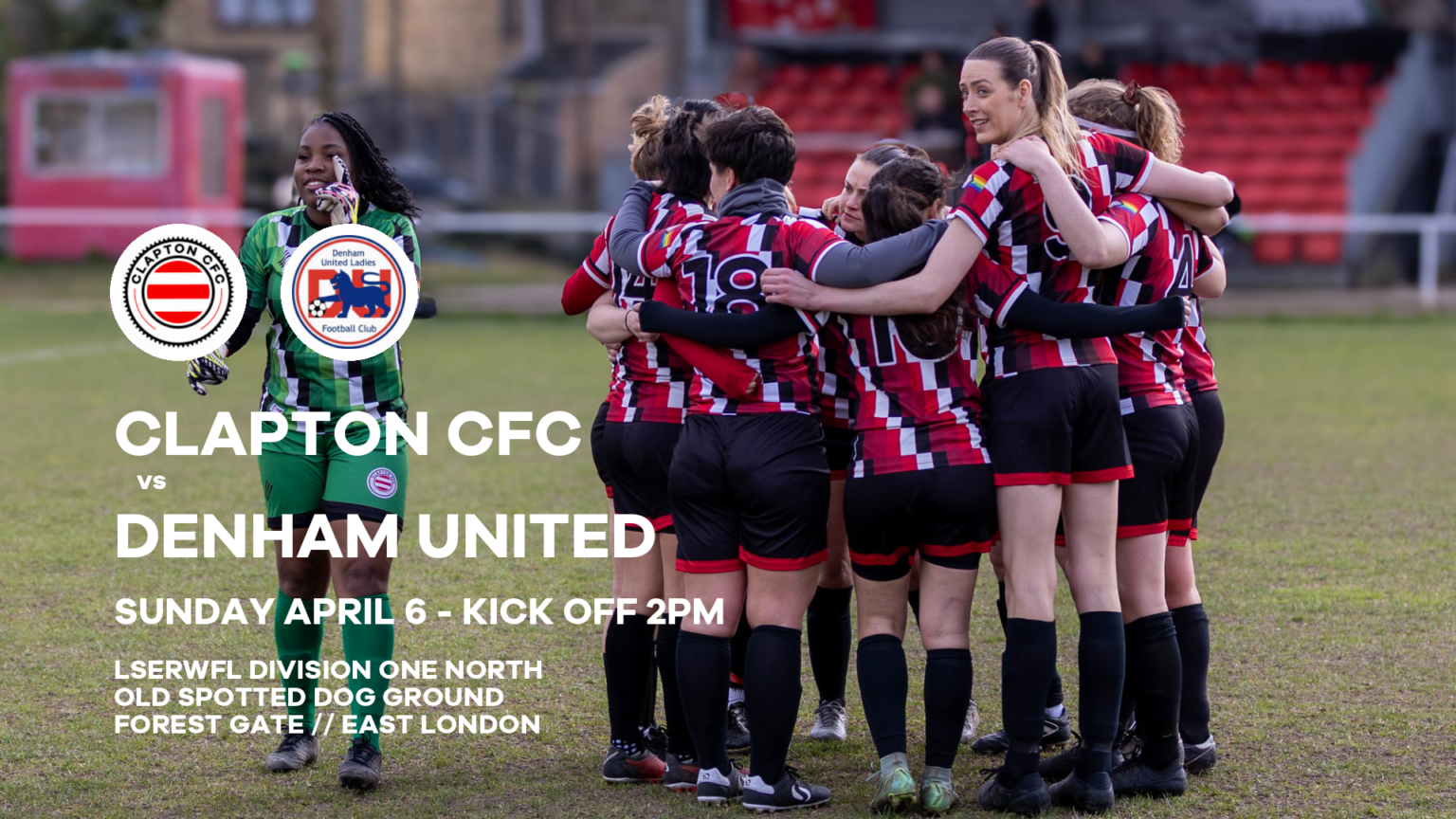 Clapton CFC vs Denham United preview: Third last league game for Women ...