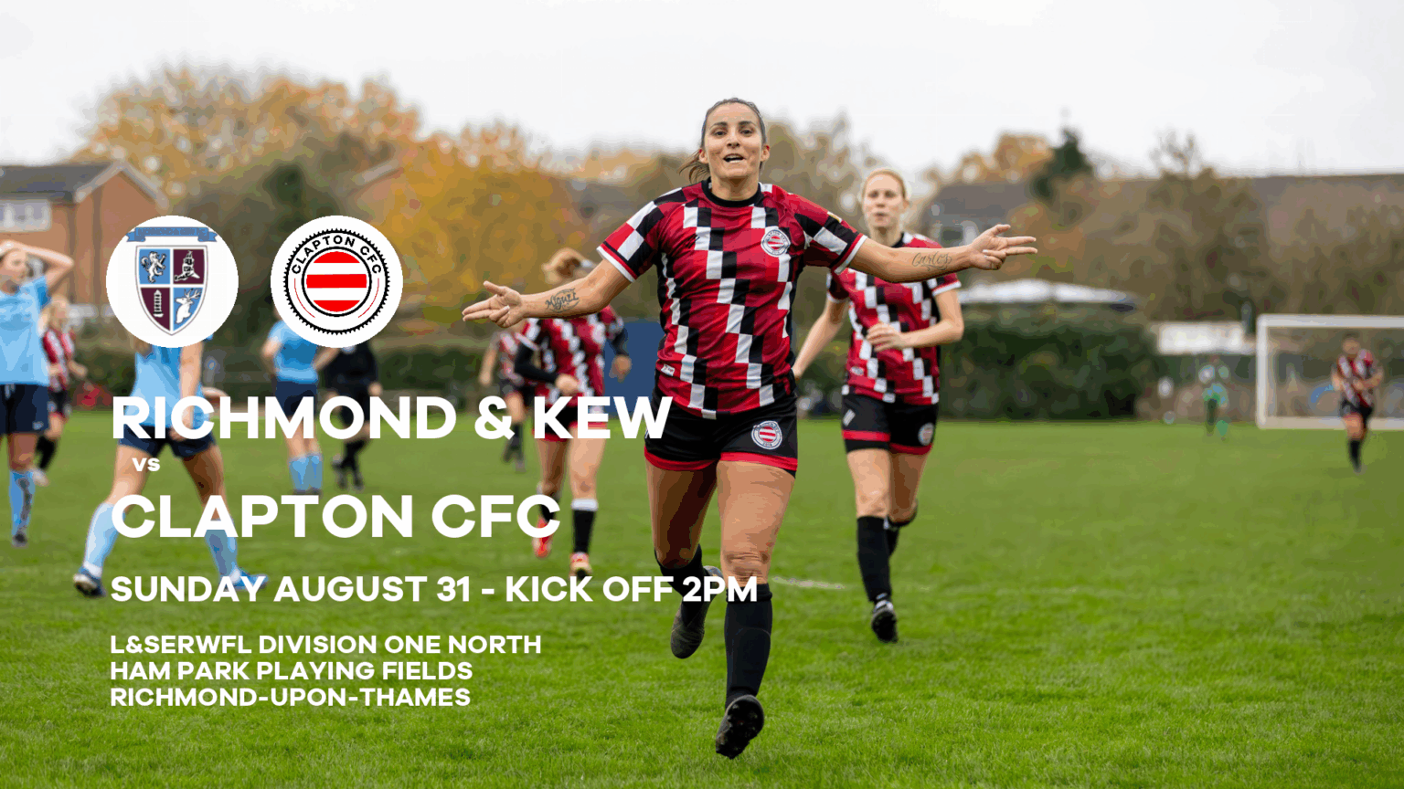 Match preview // Richmond & Kew vs Clapton CFC Women’s First Team // 31.08.25 - Clapton Community FC