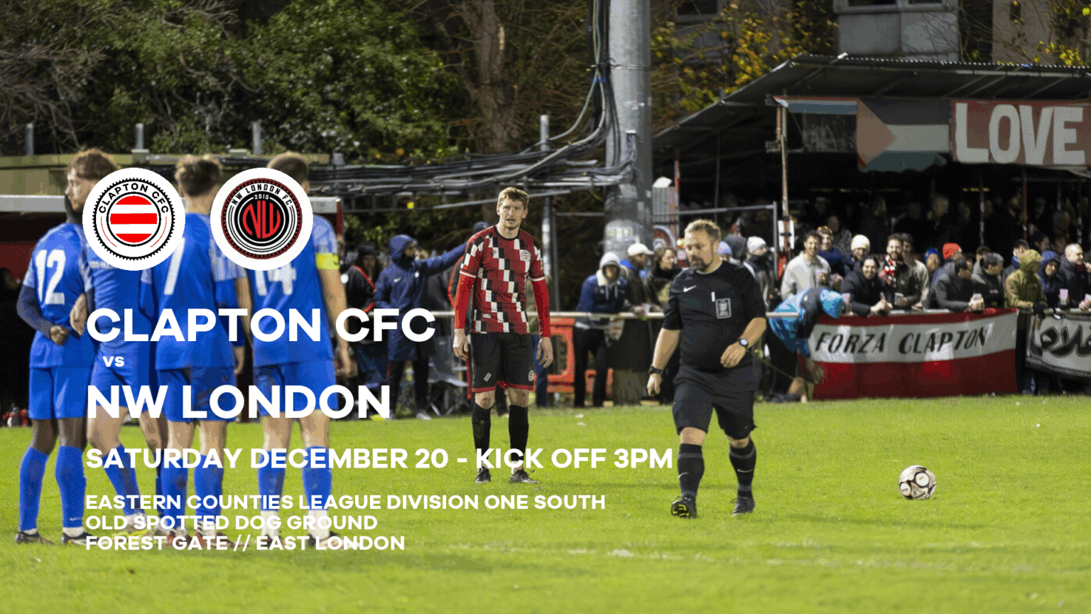 Match preview // Clapton CFC Men's First Team vs NW London // 20.12.25 ...